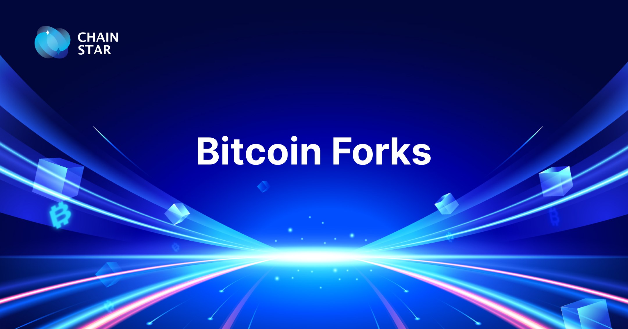 Unveiling Bitcoin Forks | by ChainStar | Cointime