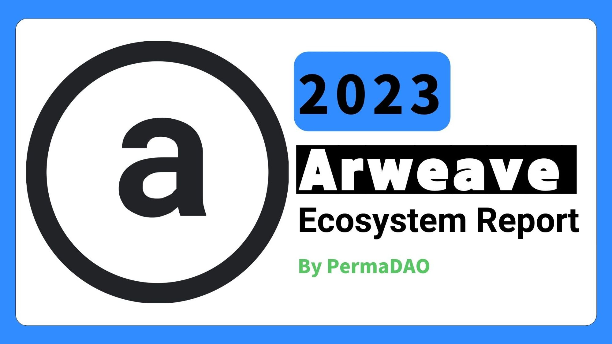 2023 Arweave Ecosystem Report (1) | by PermaDAO | Cointime