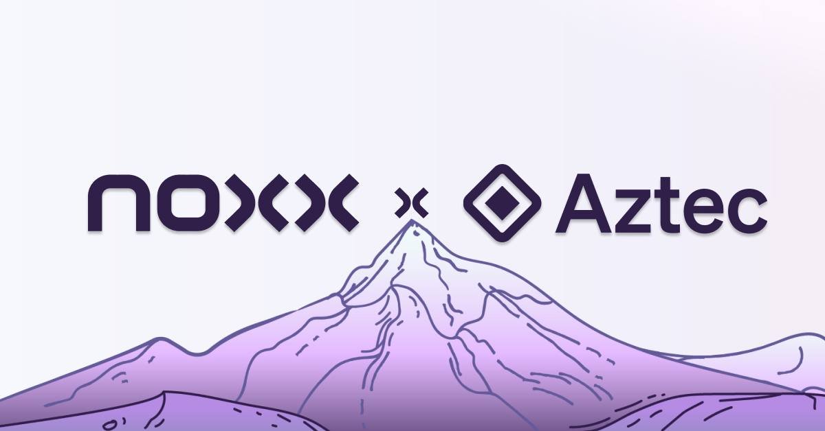 Noxx Receives Grant from Aztec Network to Rebuild Zero Knowledge Proof ...